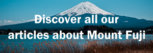 The best time to visit Mount Fuji – An overview per season